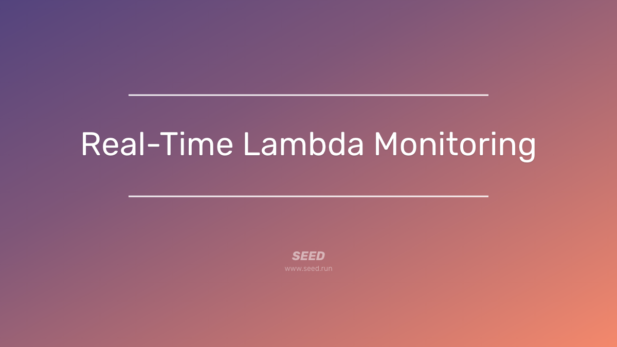 Real-Time Lambda Monitoring in Seed
